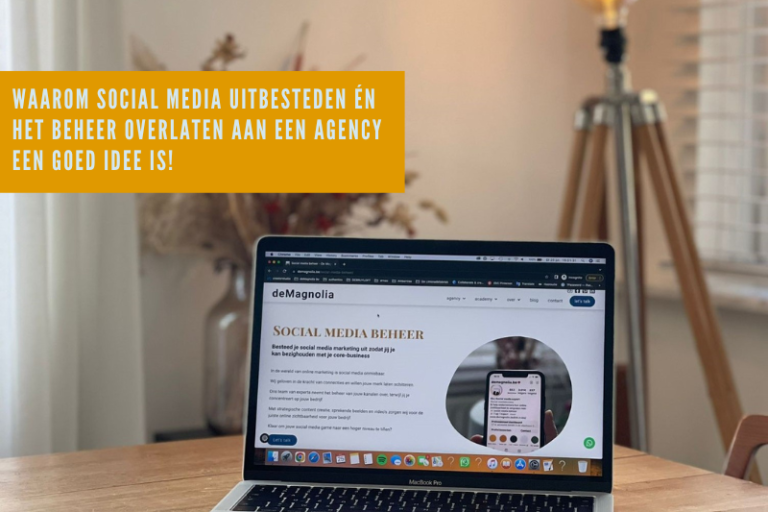 Waarom social media uitbesteden een goed idee is. - De Magnolia